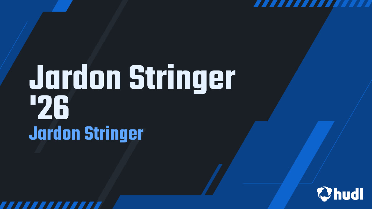 Jardon Stringer '26 - Jardon Stringer highlights - Hudl