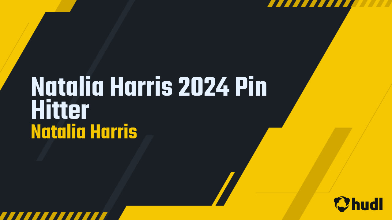 Natalia Harris 2024 Pin Hitter - Natalia Harris highlights - Hudl