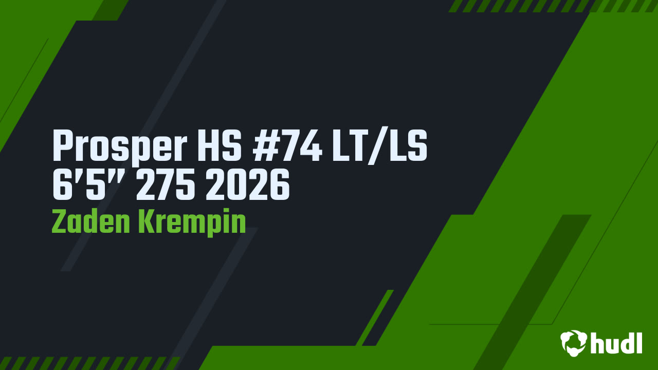 Prosper HS #74 LT/LS 6’5” 275 2026 - Zaden Krempin highlights - Hudl