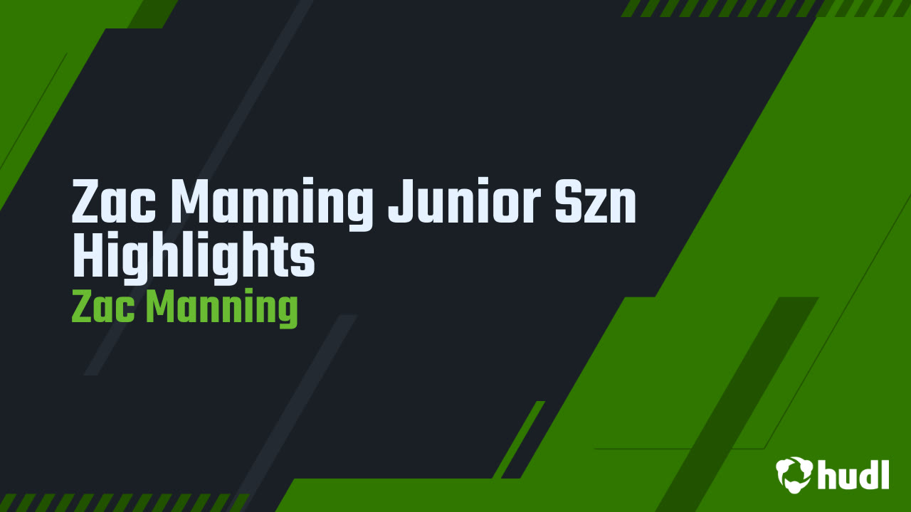 Zac Manning Junior Szn Highlights - Zac Manning highlights - Hudl