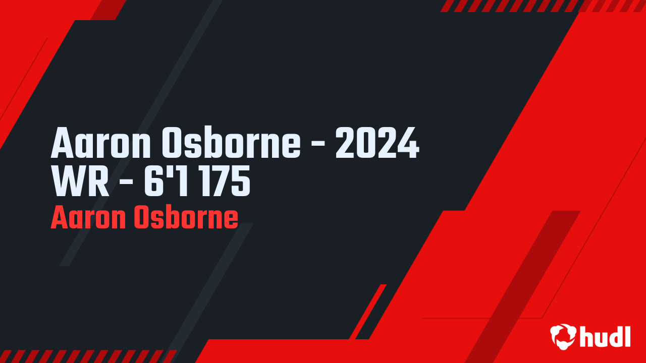 Aaron Osborne - 2024 WR - 6'1 175 - Aaron Osborne highlights - Hudl