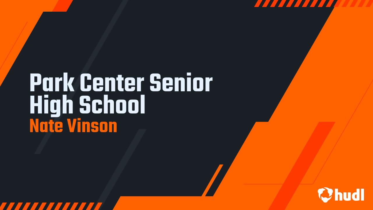 Park Center Senior High School - Nate Vinson highlights - Hudl