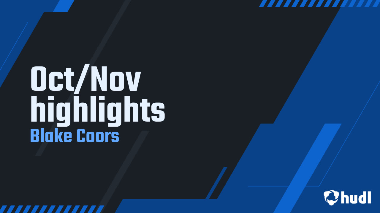 Oct/Nov highlights - Blake Coors highlights - Hudl