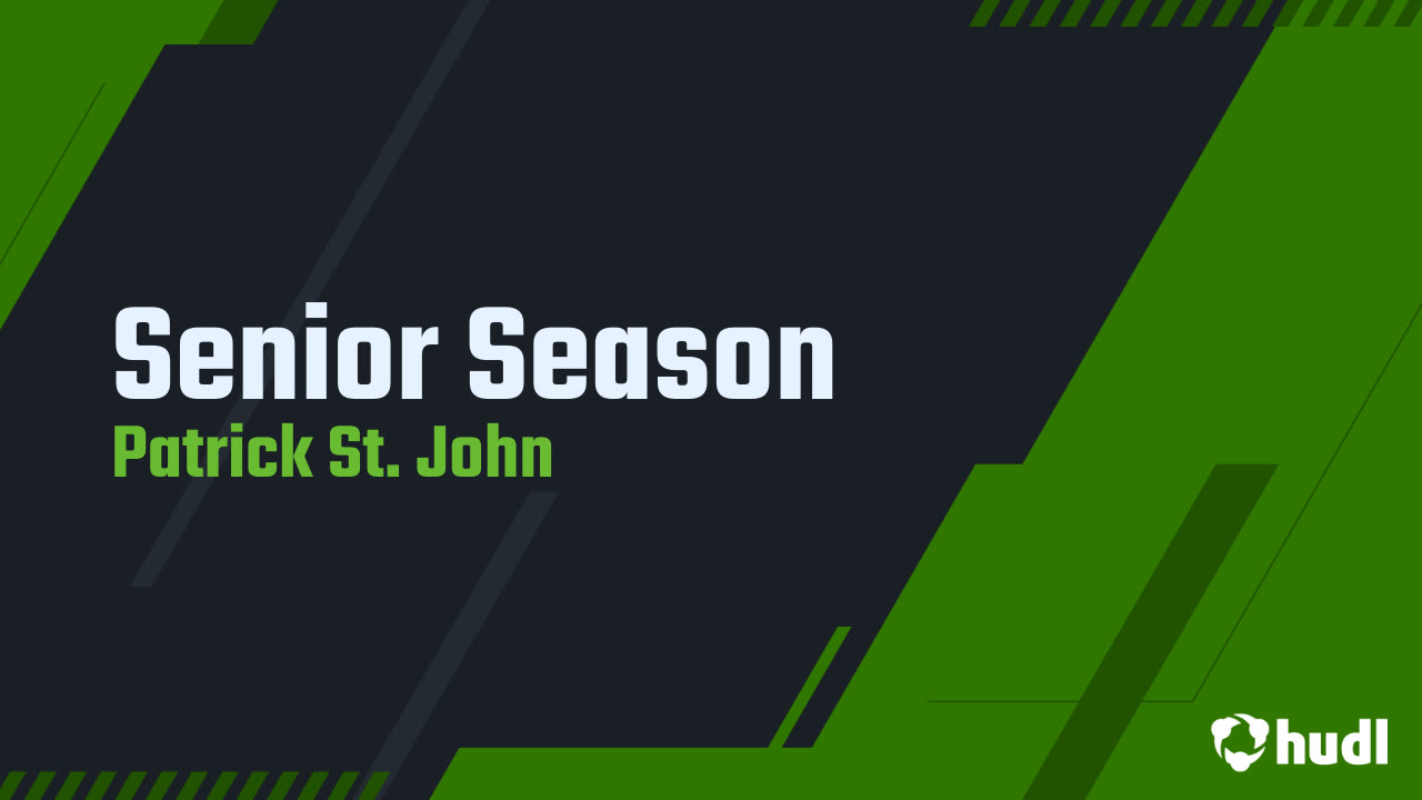 Senior Season - Patrick St. John highlights - Hudl