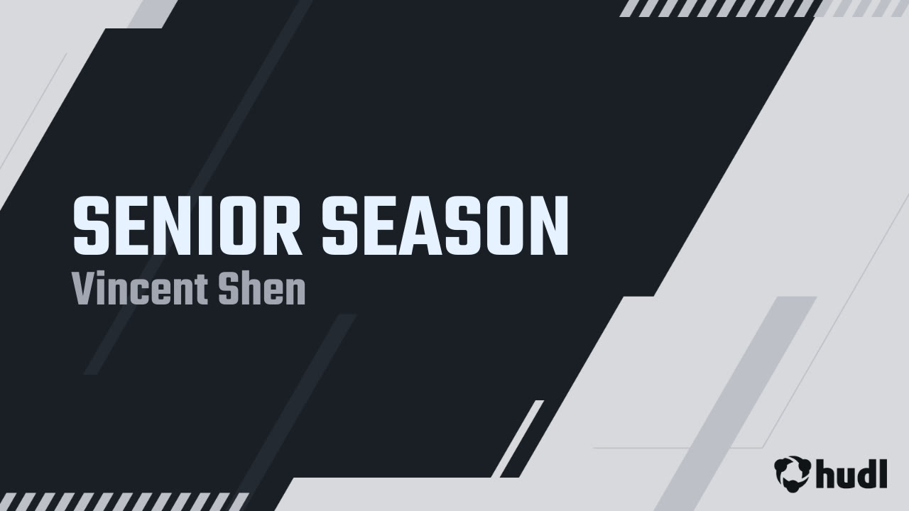 SENIOR SEASON - Vincent Shen highlights - Hudl