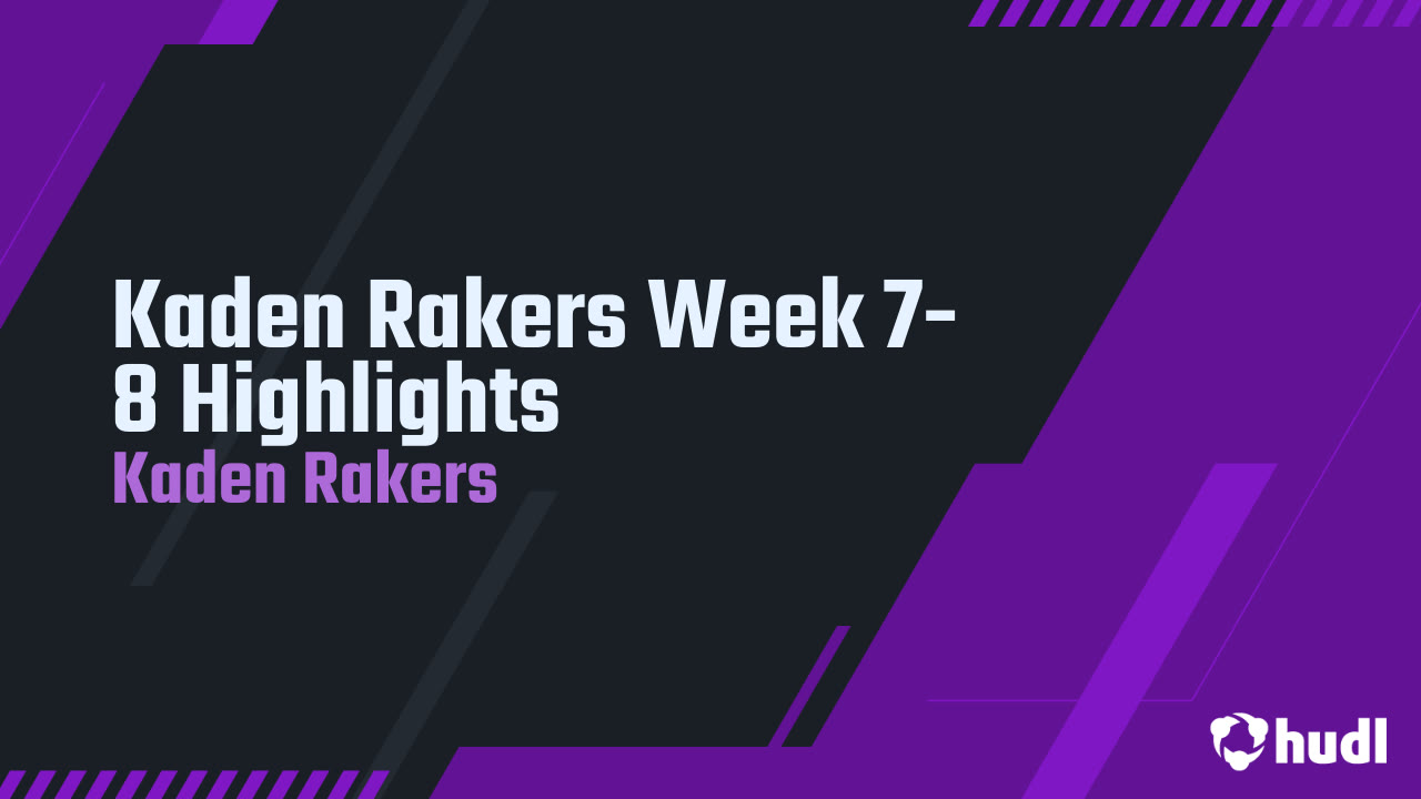 Kaden Rakers Week 7-8 Highlights - Kaden Rakers highlights - Hudl