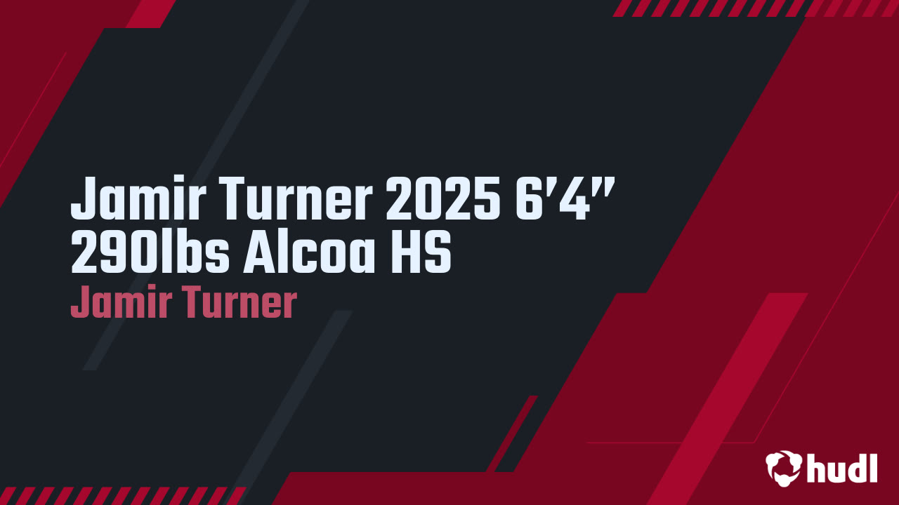 Jamir Turner 2025 6’4” 290lbs Alcoa HS - Jamir Turner highlights - Hudl