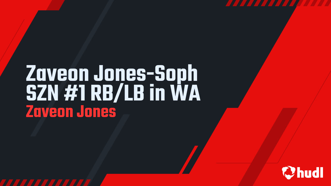 Zaveon Jones-Soph SZN #1 RB/LB in WA - Zaveon Jones highlights - Hudl