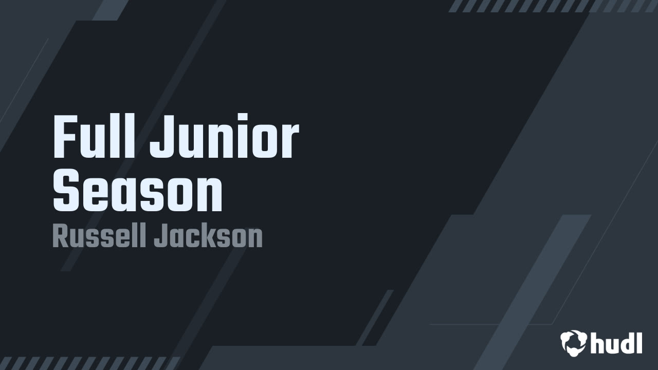 Full Junior Season - Russell Jackson highlights - Hudl