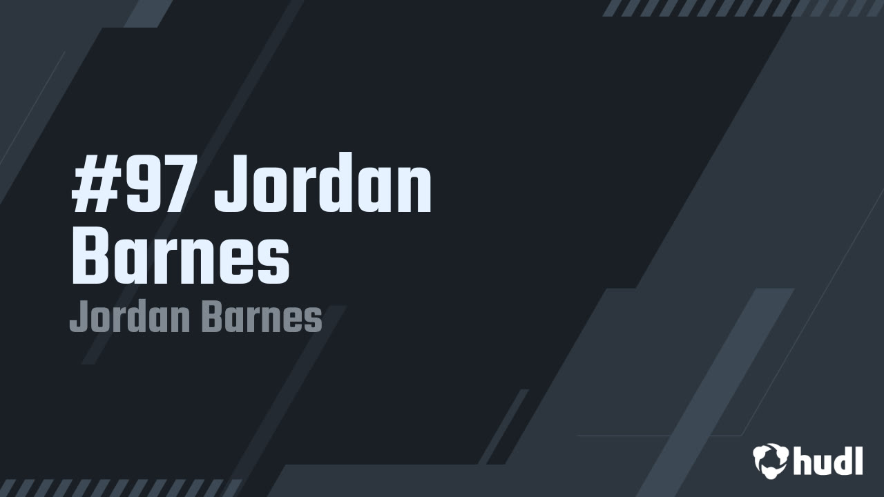 #97 Jordan Barnes - Jordan Barnes highlights - Hudl