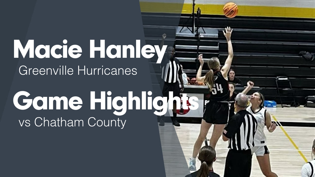 Game Highlights vs Chatham County - Macie Hanley highlights - Hudl