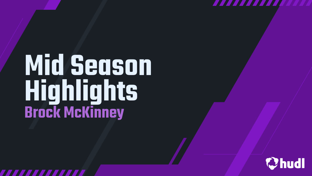 Mid Season Highlights - Brock McKinney highlights - Hudl