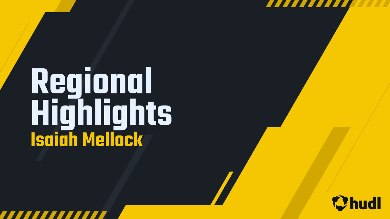 Regional Highlights - Isaiah Mellock highlights - Hudl