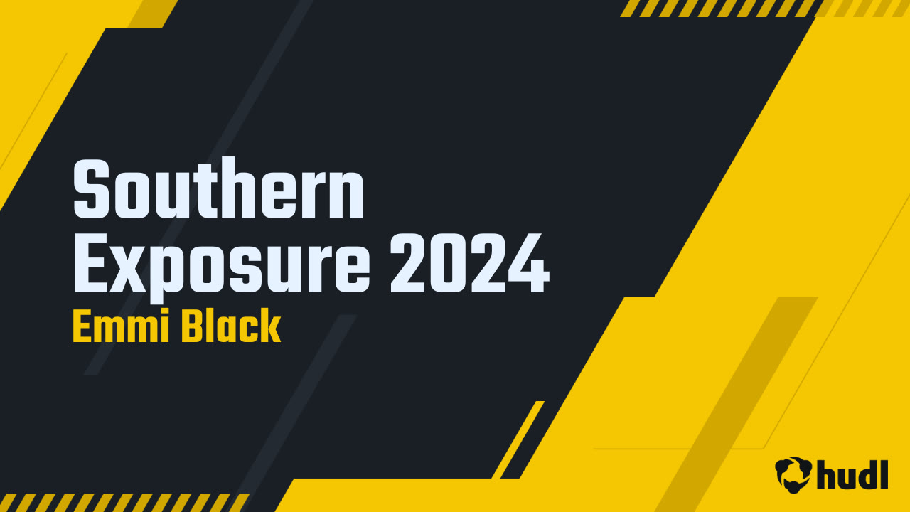 Southern Exposure 2024 - Emmi Black highlights - Hudl