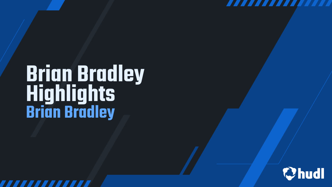 Brian Bradley Highlights - Brian Bradley highlights - Hudl