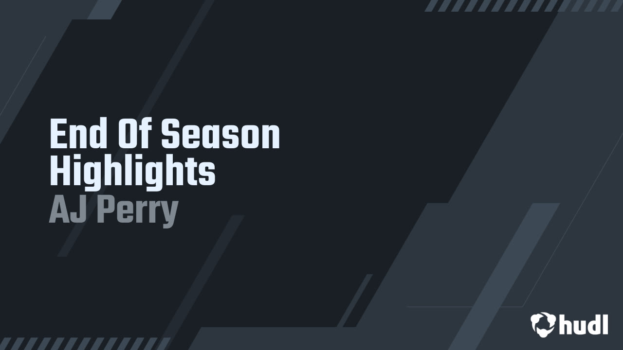 End Of Season Highlights - AJ Perry highlights - Hudl