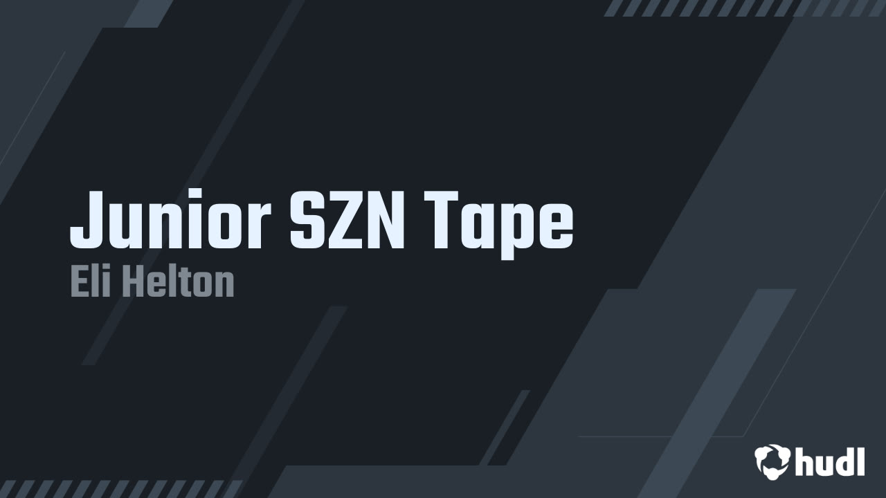 Junior SZN Tape - Eli Helton highlights - Hudl