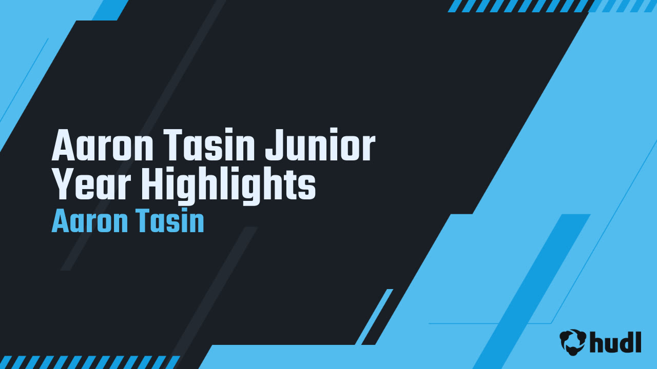 Aaron Tasin Junior Year Highlights - Aaron Tasin highlights - Hudl