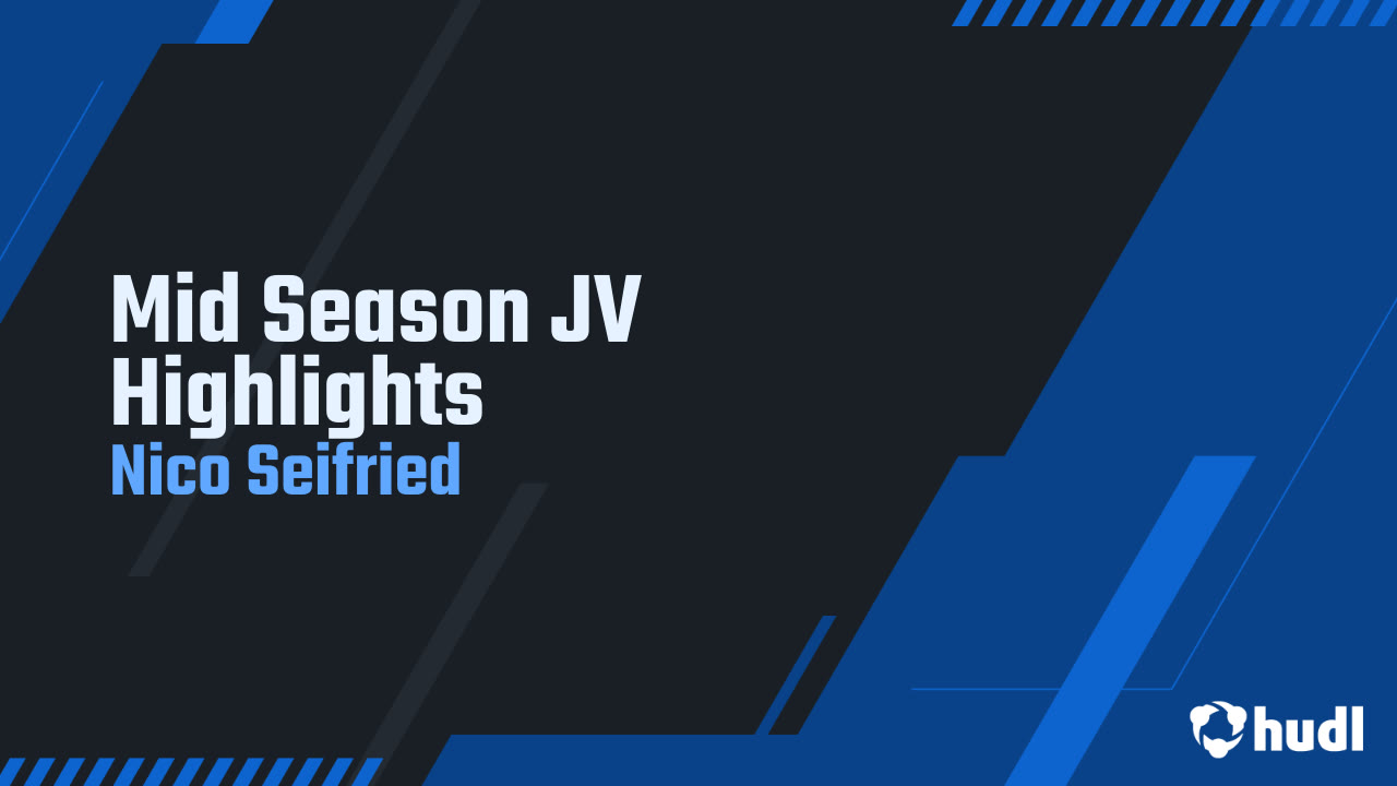Mid Season JV Highlights - Nico Seifried highlights - Hudl