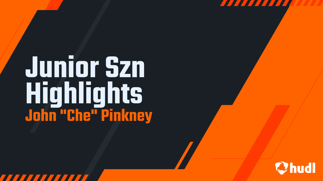 Junior Szn Highlights - John "Che" Pinkney highlights - Hudl