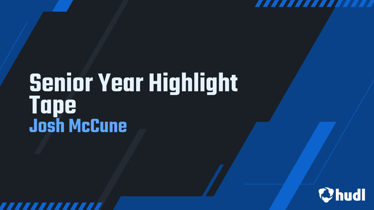 Senior Year Highlight Tape - Josh McCune highlights - Hudl