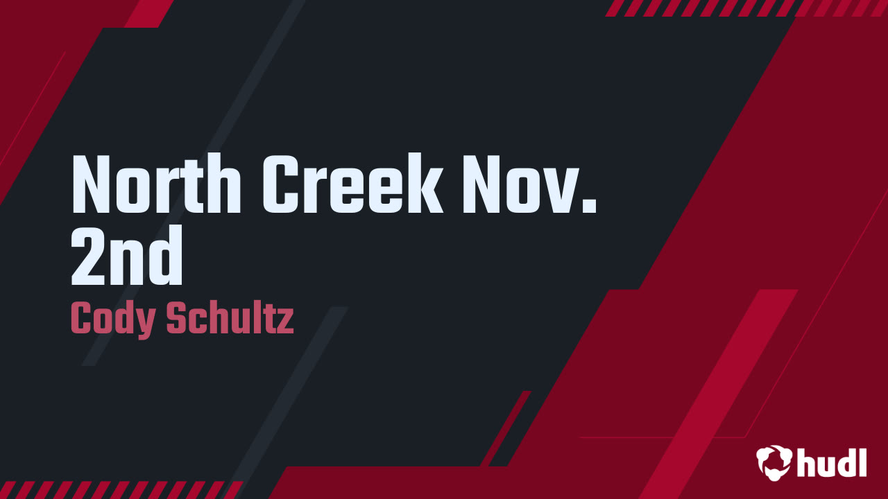 North Creek Nov. 2nd - Cody Schultz highlights - Hudl