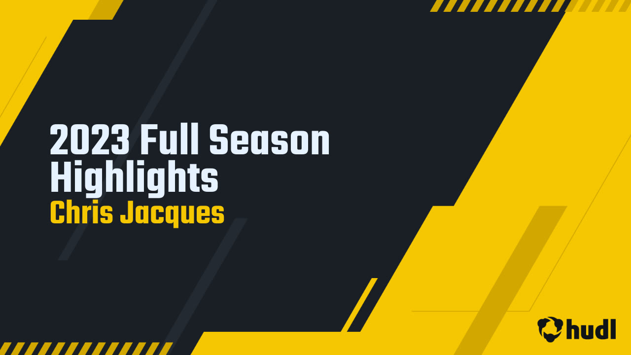 2023 Full Season Highlights - Chris Jacques highlights - Hudl