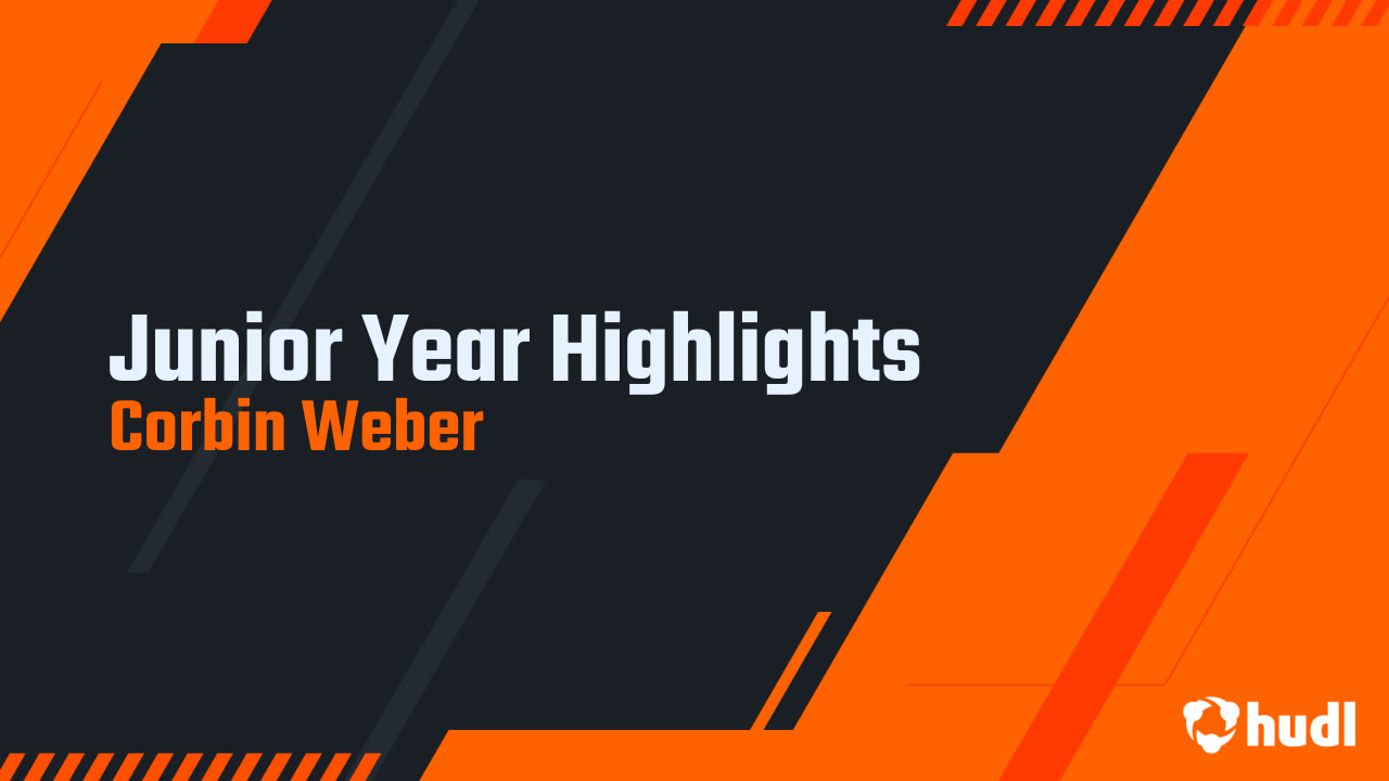 Junior Year Highlights - Corbin Weber highlights - Hudl