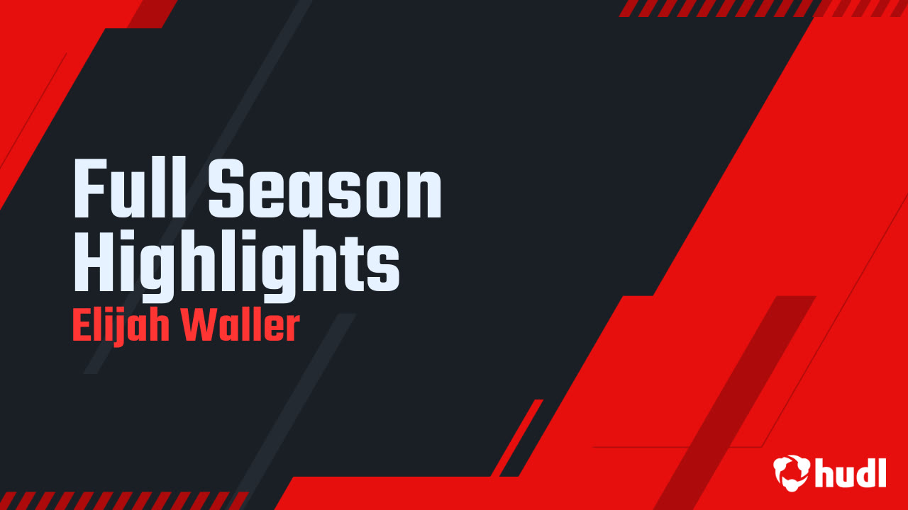 Full Season Highlights - Elijah Waller highlights - Hudl