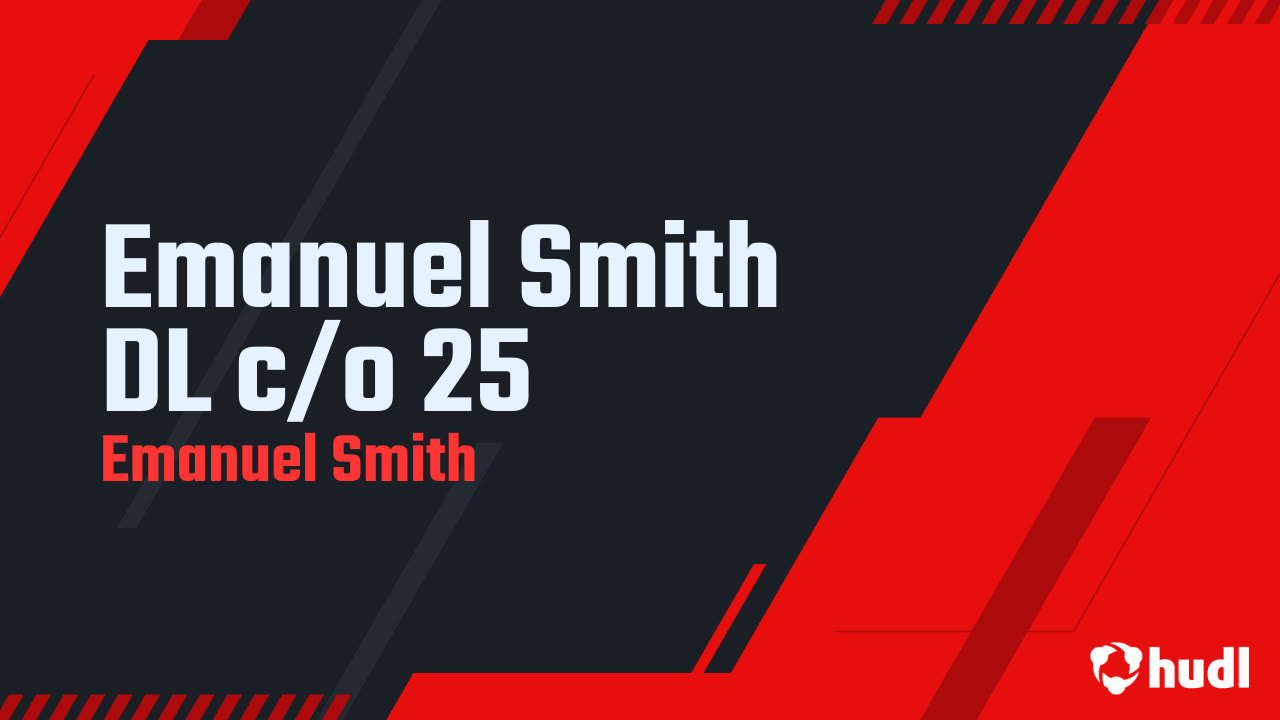Emanuel Smith DL c/o 25 - Emanuel Smith highlights - Hudl