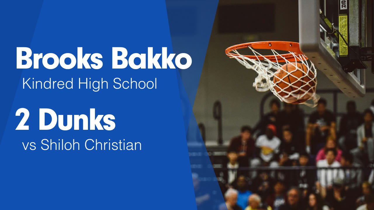 2 Dunks vs Shiloh Christian - Brooks Bakko highlights - Hudl