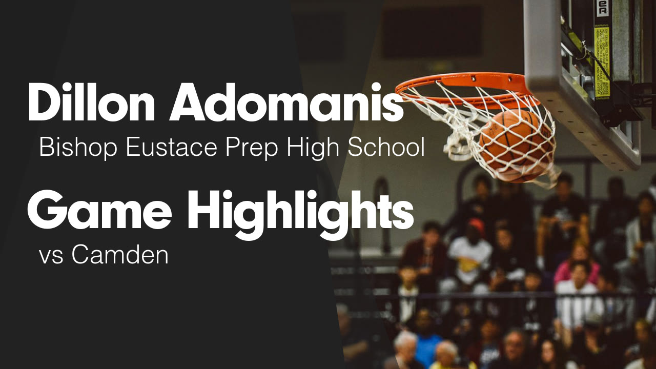 Game Highlights vs Camden - Dillon Adomanis highlights - Hudl