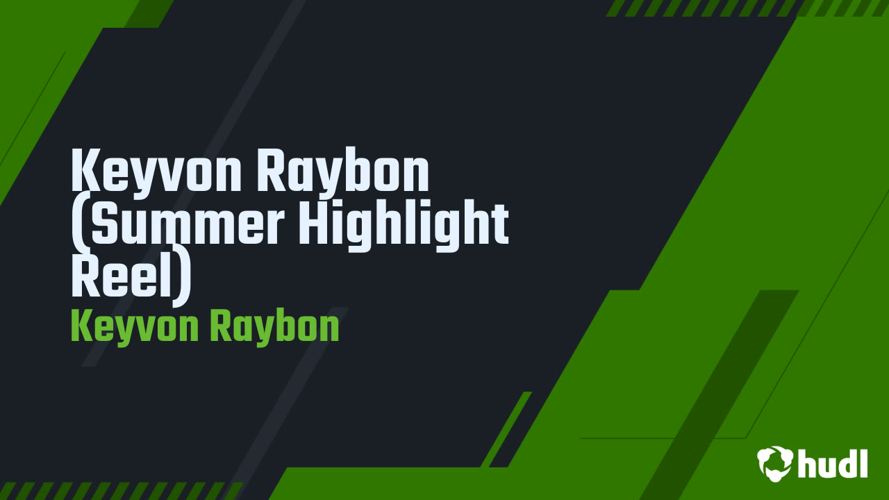 Keyvon Raybon (Summer Highlight Reel) - Keyvon Raybon highlights - Hudl