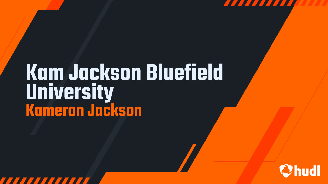 Kam Jackson Bluefield University - Kameron Jackson highlights - Hudl