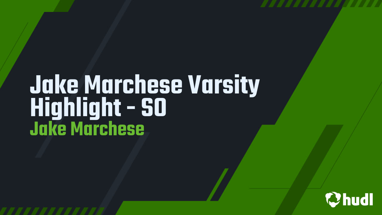Jake Marchese Varsity Highlight - SO - Jake Marchese highlights - Hudl