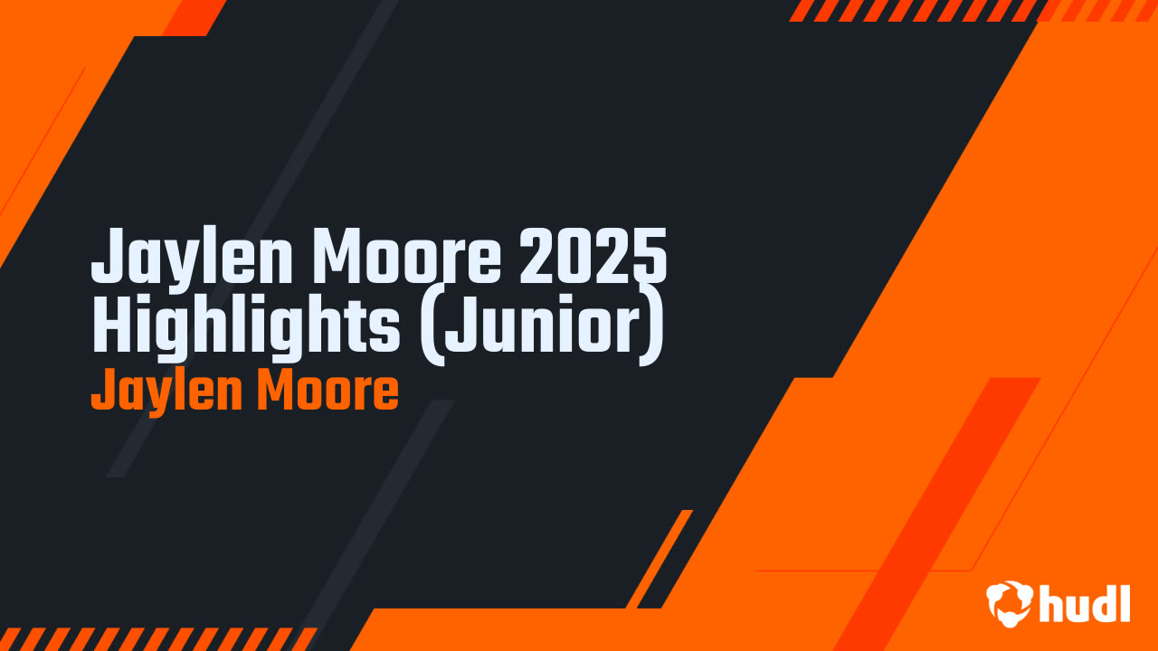 Jaylen Moore 2025 Highlights (Junior) - Jaylen Moore highlights - Hudl