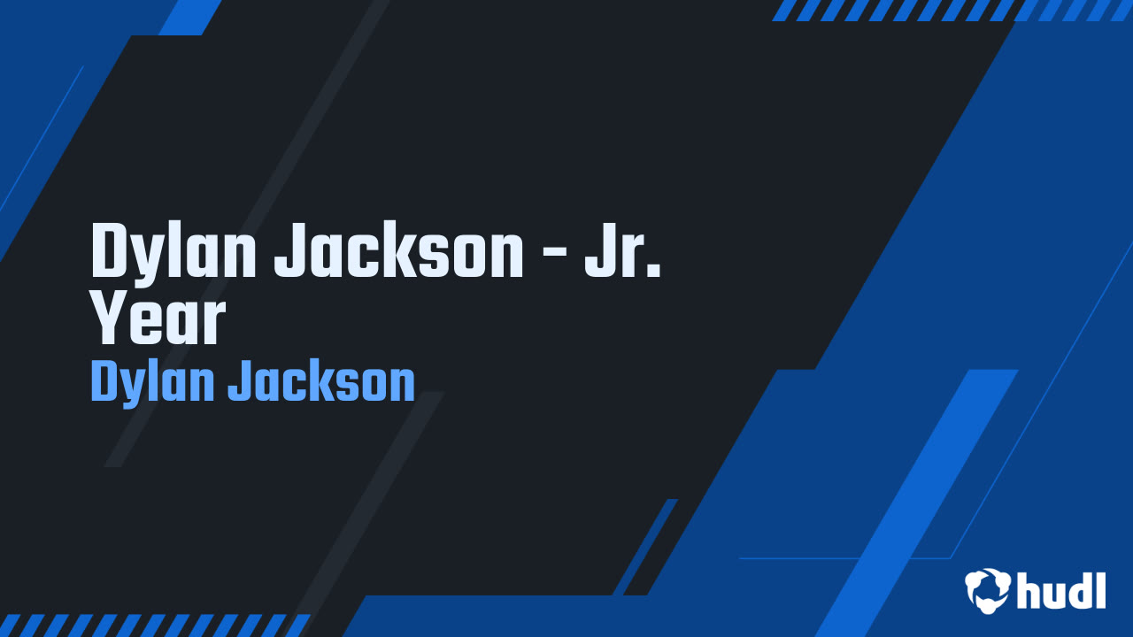 Dylan Jackson - Jr. Year - Dylan Jackson highlights - Hudl