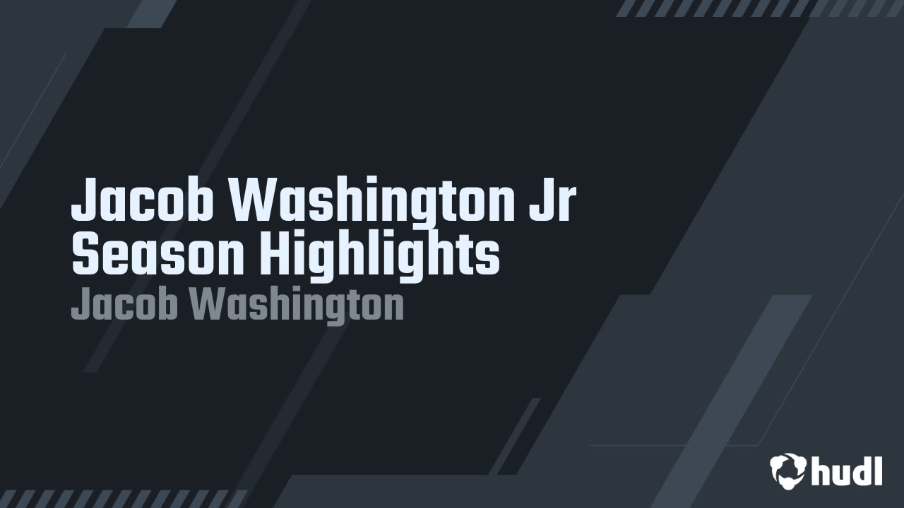 Jacob Washington Jr Season Highlights - Jacob Washington highlights - Hudl