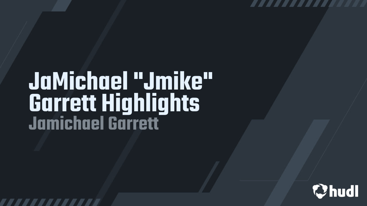 JaMichael "Jmike" Garrett Highlights - Jamichael Garrett highlights - Hudl
