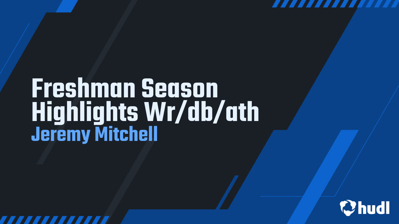 Freshman Season Highlights Wr/db/ath - Jeremy Mitchell highlights - Hudl