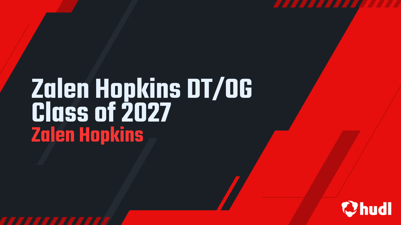 Zaylen Hopkins OT/DT Class Of 2027 - Zalen Hopkins highlights - Hudl