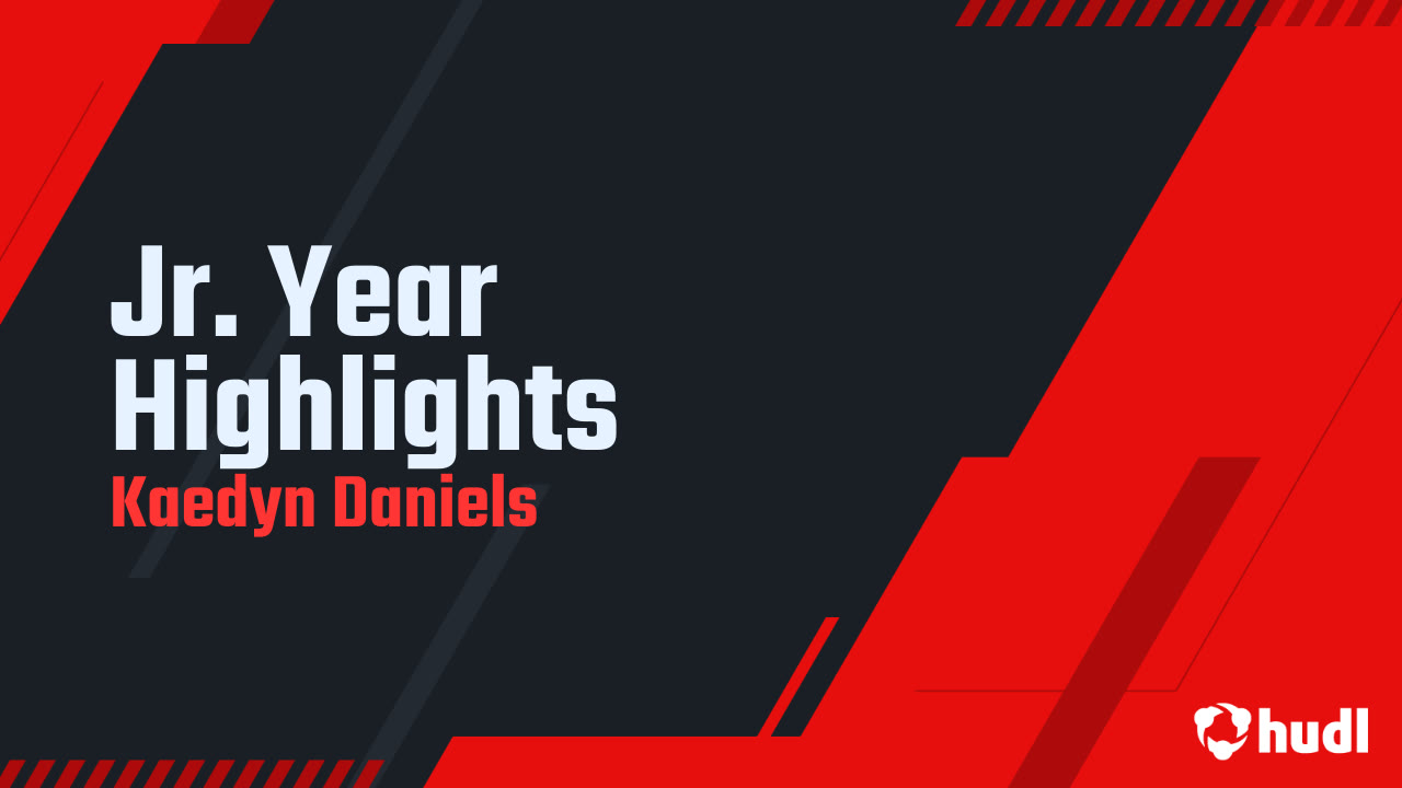 Jr. Year Highlights - Kaedyn Daniels highlights - Hudl