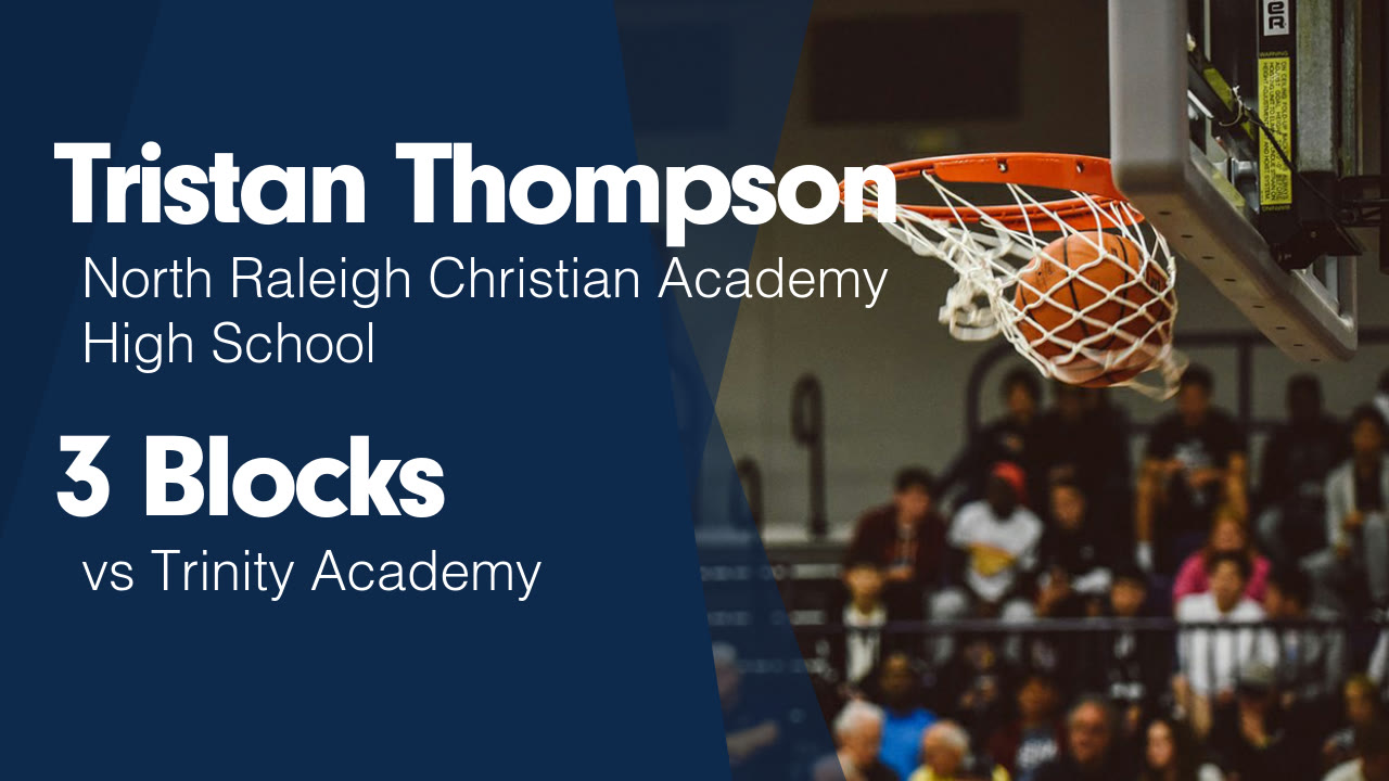 3 Blocks vs Trinity Academy - Tristan Thompson highlights - Hudl