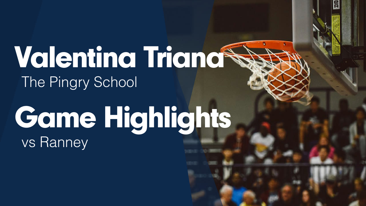 Game Highlights vs Ranney - Valentina Triana highlights - Hudl