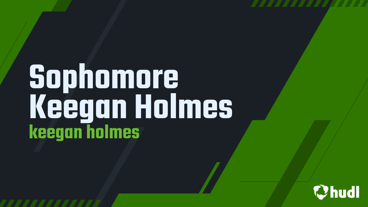 Sophomore Keegan Holmes - keegan holmes highlights - Hudl