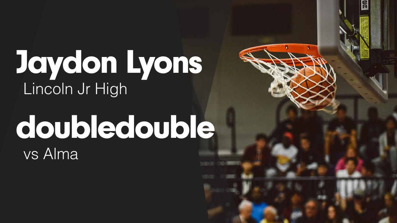 Double Double vs Alma - Jaydon Lyons highlights - Hudl