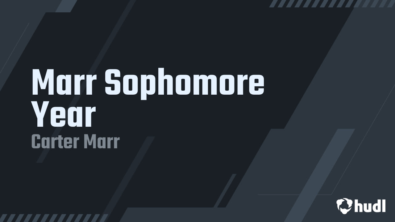 Marr Sophomore Year - Carter Marr highlights - Hudl