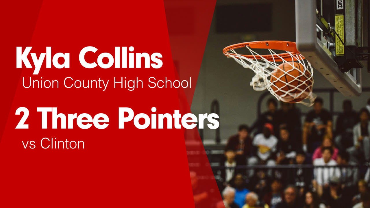 2 Three Pointers vs Clinton - Kyla Collins highlights - Hudl