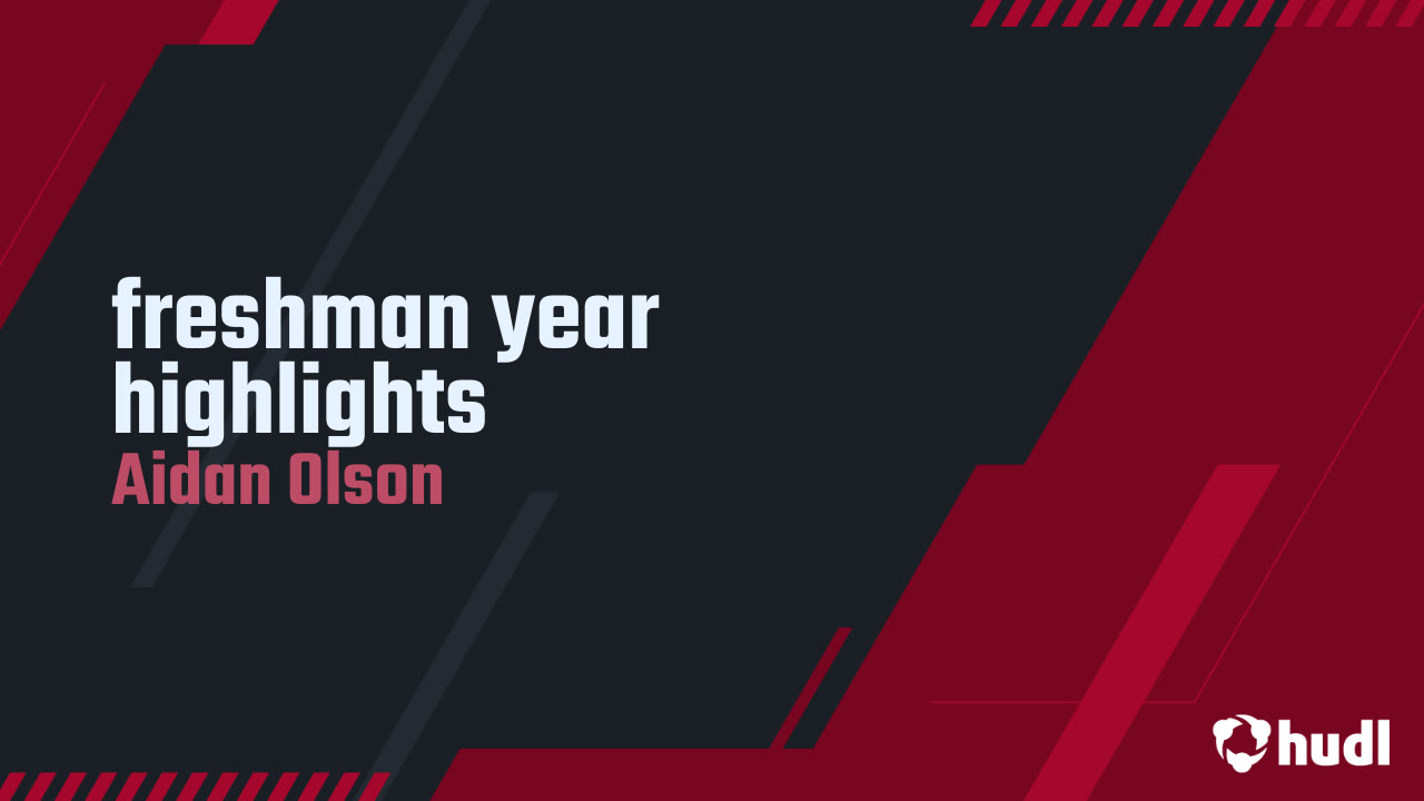 freshman year highlights - Aidan Olson highlights - Hudl
