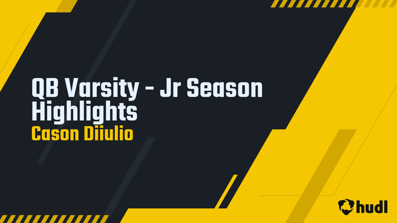 QB Varsity Season Highlights - Cason Diiulio highlights - Hudl